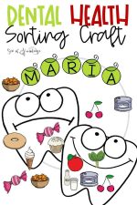 10 Epic Dental Health Preschool Crafts [Printable Sorting Craft]
