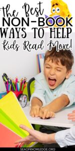 10+ Non-Book Ways on How to Help My Child Read More [without asking]