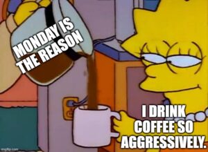 50 Coffee and Monday Quotes: The Perfect Frenemies for Teachers - And ...