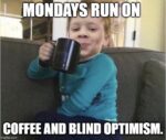 50 Coffee and Monday Quotes: The Perfect Frenemies for Teachers - And ...