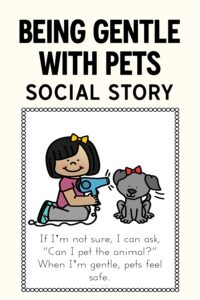 Being Gentle with Pets Social Story – Teach Kids Kindness with Pets